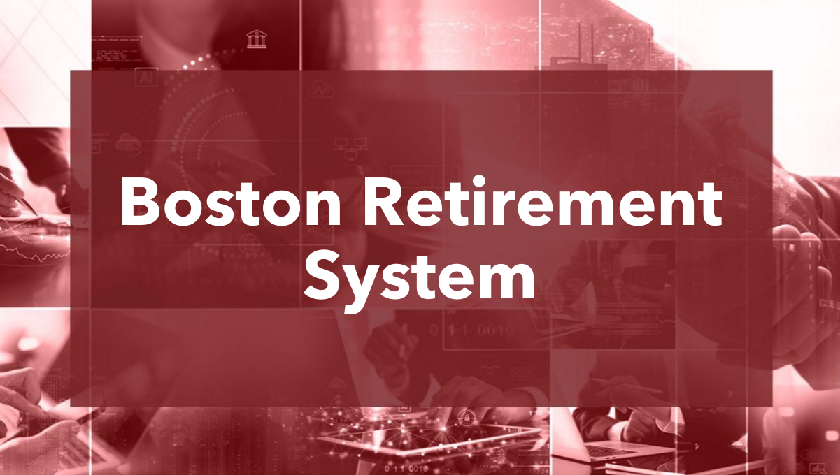 Investor Intentions: Boston Retirement System issue request for proposal